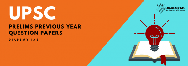 Prelims Previous year question paper - DIADEMY IAS
