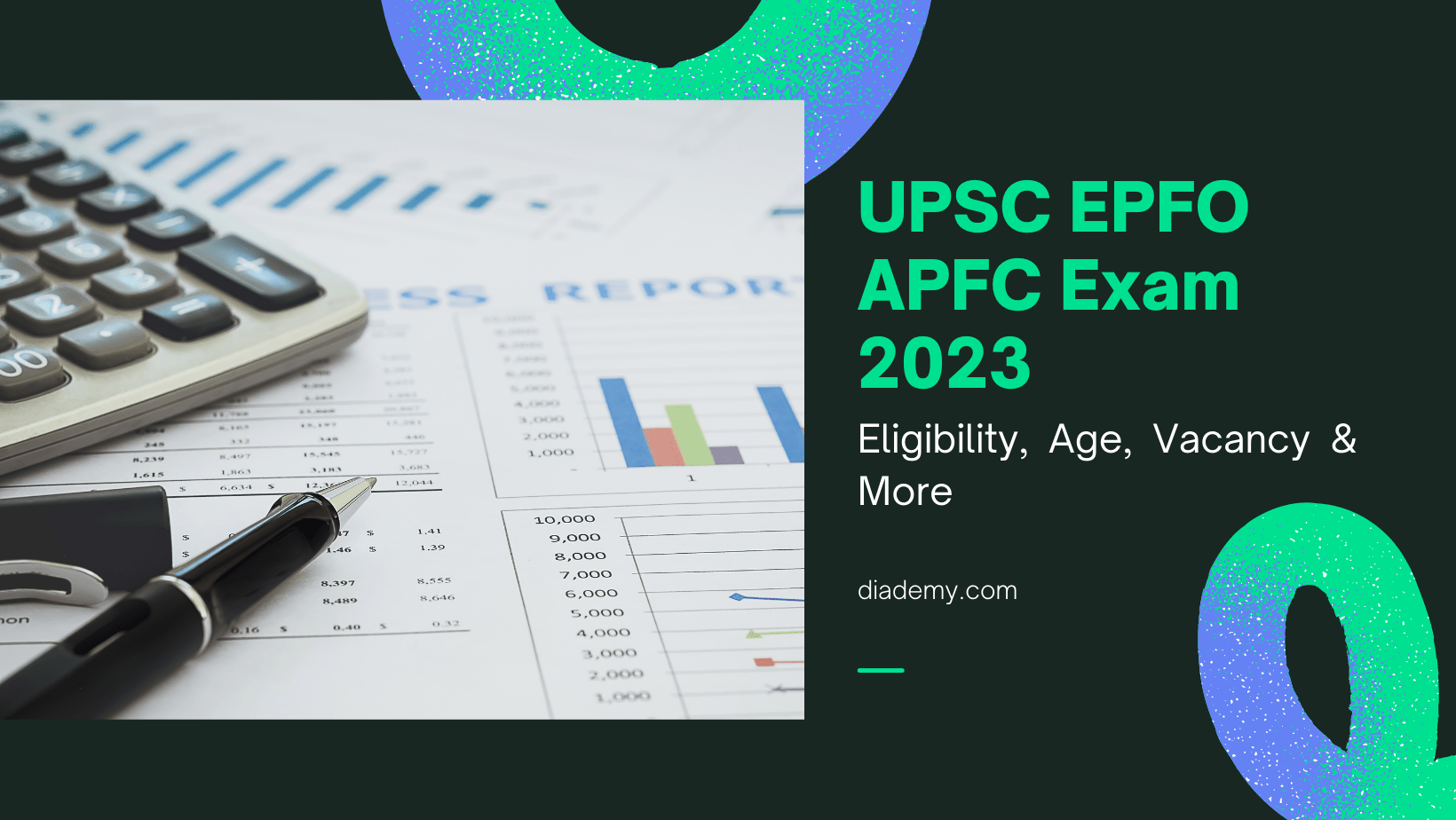 UPSC EPFO APFC Exam 2023 - Age, Eligibility & Vacancy UPSC EPFO APFC Exam 2023 - Age, Eligibility & Vacancy