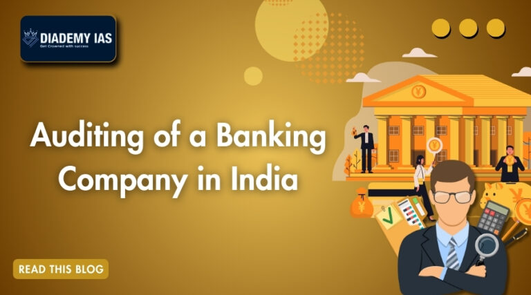 Audit of a Banking Company in India - DIADEMY IAS